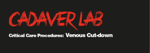 Critical Care Procedures: Venous Cut-down | SMACC Sydney